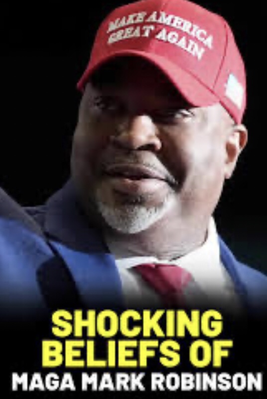 MAGA POS And NC Gubernatorial Candidate MAGA Mark Robinson Facing ...